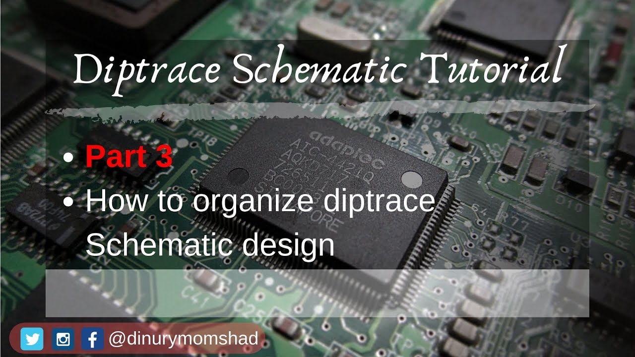 Diptrace Schematic (Part 3): Let's organize our Schematic - YouTube