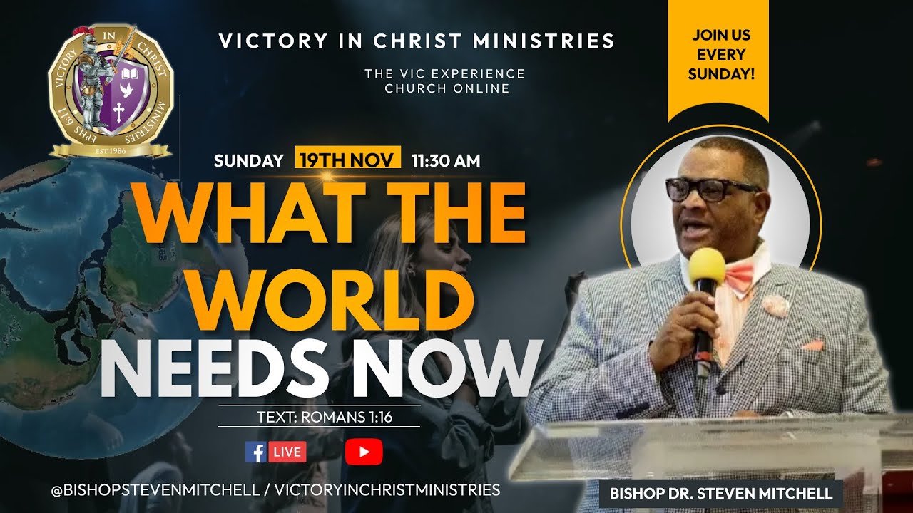 VIC LIVE CHURCH ONLINE " What The World Needs Now". Bishop Dr. Steven Mitchell - YouTube
