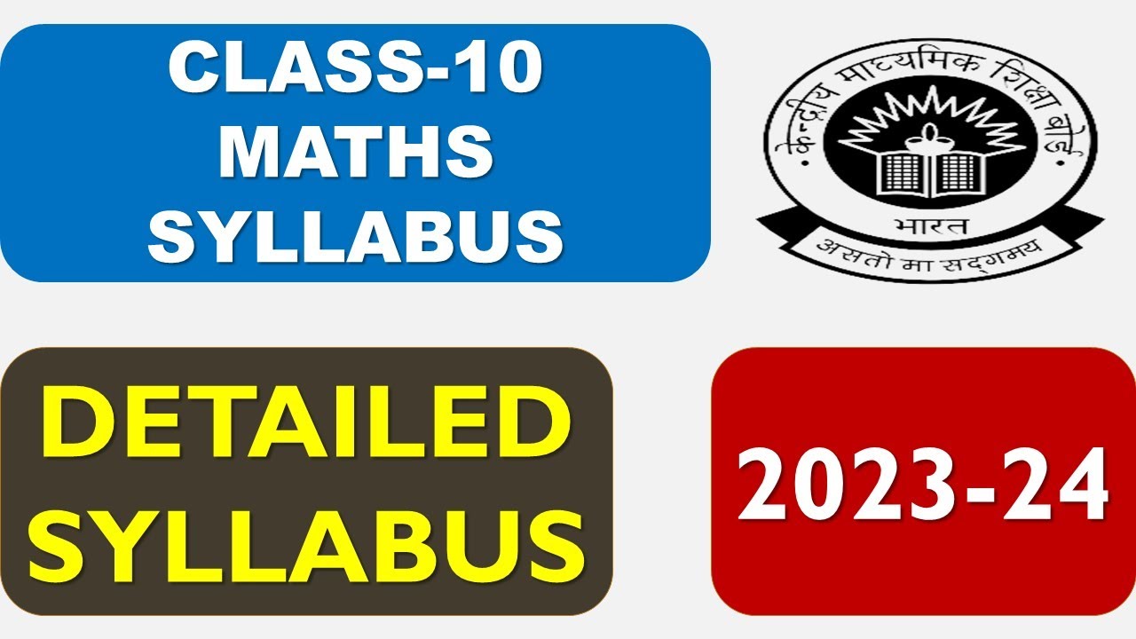 CBSE Class 10 Maths Syllabus 2023-24 | NCERT Class 10 Maths Syllabus ...