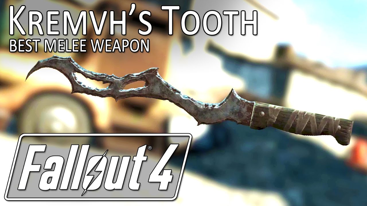Fallout 4: Kremvh's Tooth - Best Melee Weapon - YouTube