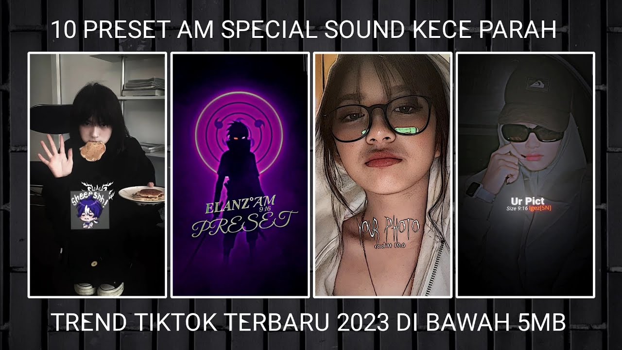 KUMPULAN PRESET AM ♦️ TREND TIKTOK 🥀 TERBARU SOUND KANE 😎 DI BAWAH 5MB 🥶 - YouTube