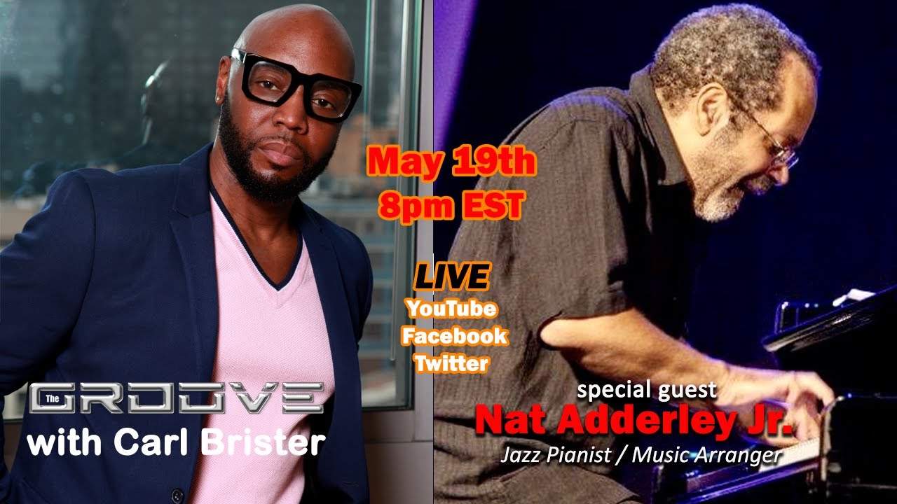The Groove w/ Carl Brister feat. Nat Adderley Jr. - YouTube