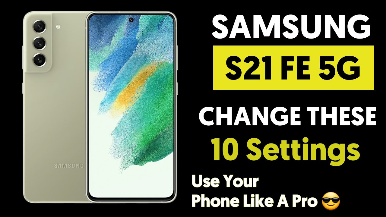 Samsung S21 Fe 5g Hidden Features | Samsung s21 FE Features - YouTube