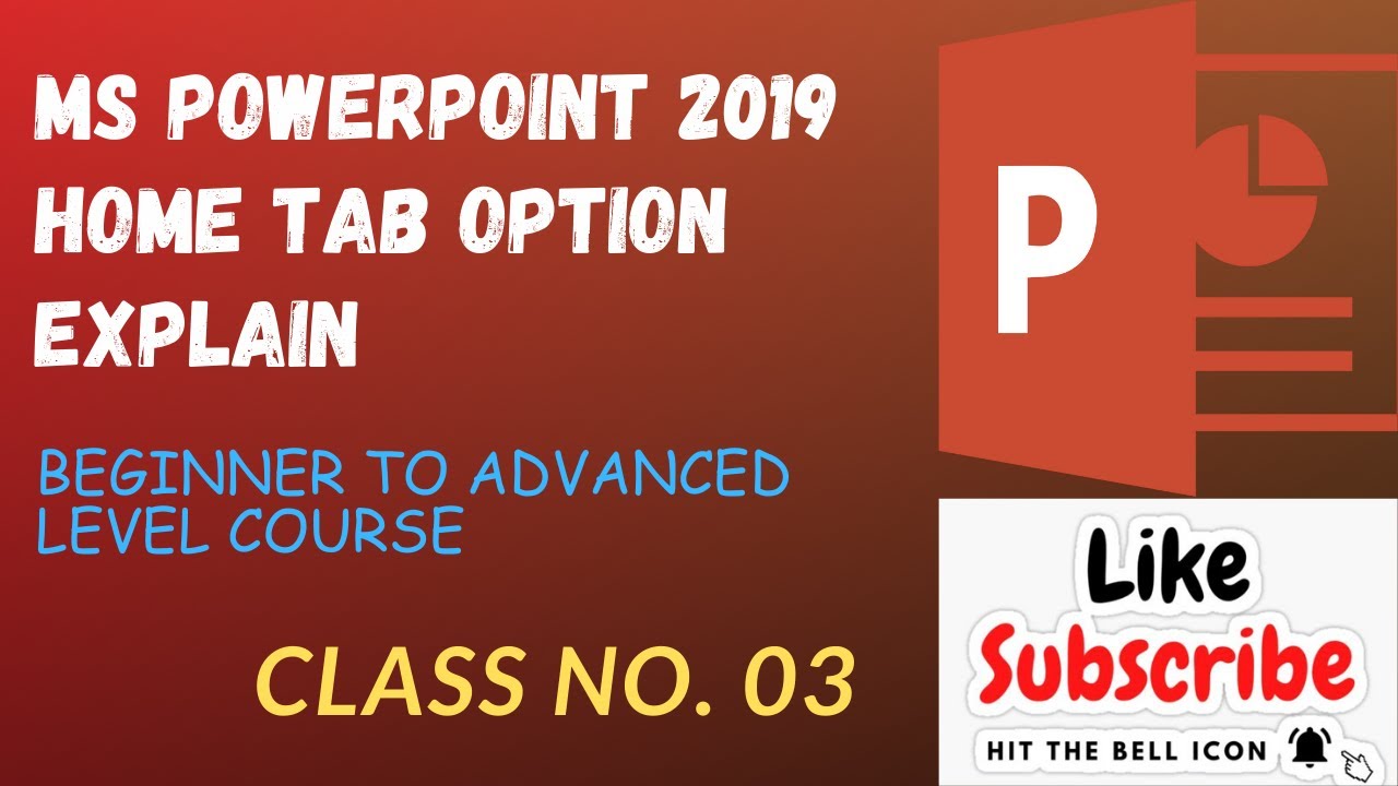 PowerPoint 2019 Home Tab Options Explained | Class 3 | Skill Everything ...