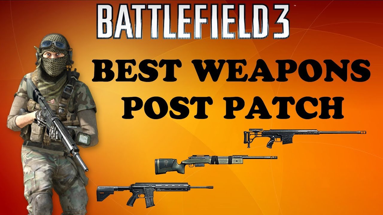 BF3 Best Weapons Post Patch (Recon) - YouTube