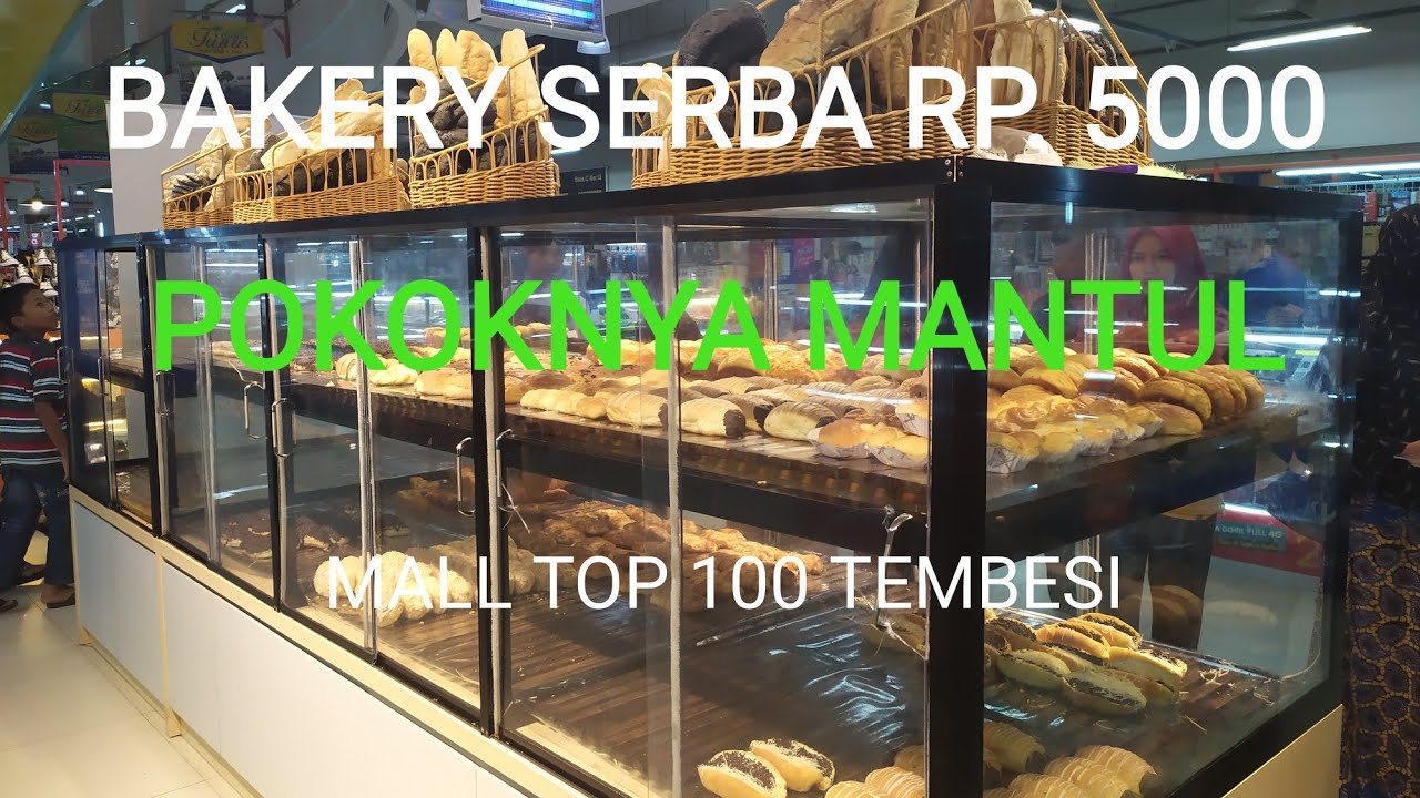 REBUTAN BAKERY SERBA RP.5000 COFFEE TOWN TOP 100 TEMBESI - YouTube