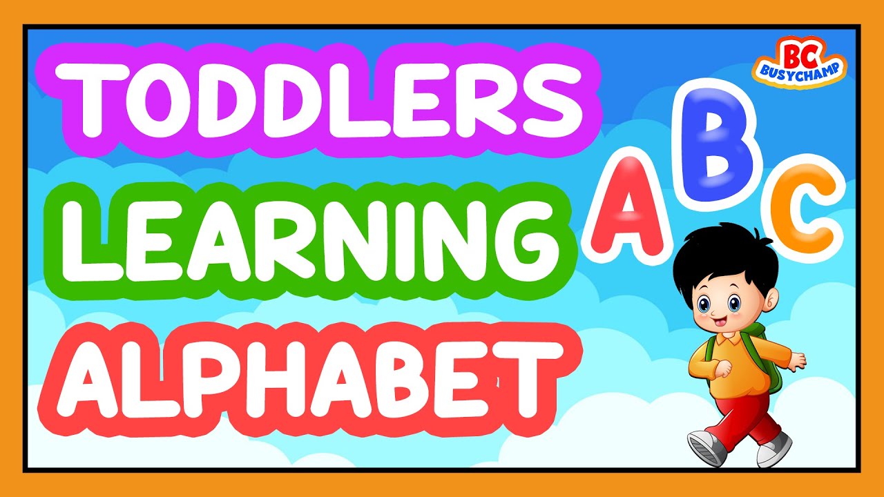 Toddlers Learning Alphabet | Alphabet For Toddlers | Educational Videos ...