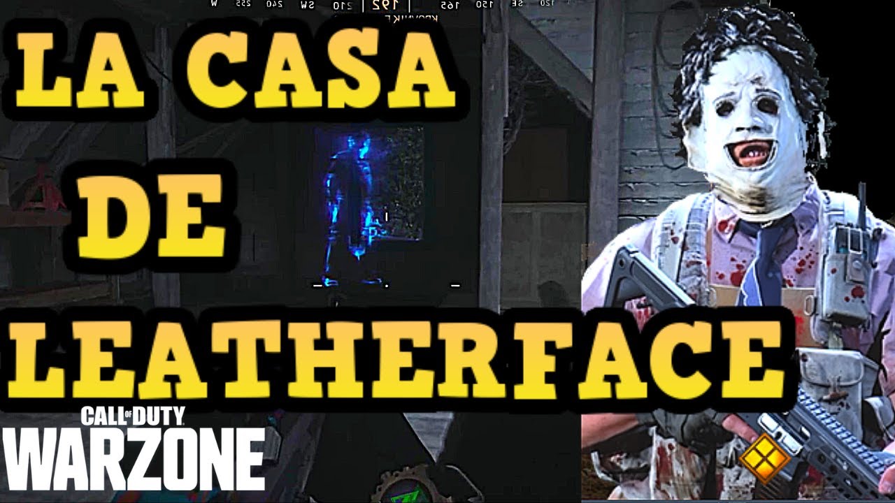 COMO ENCONTRAR LA CASA DE LEATHERFACE EN WARZONE - Call of Duty Modern ...