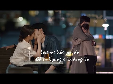 Oh In-Kyung x Ha Jong-Ho | Love me like you do | Little women [FMV]