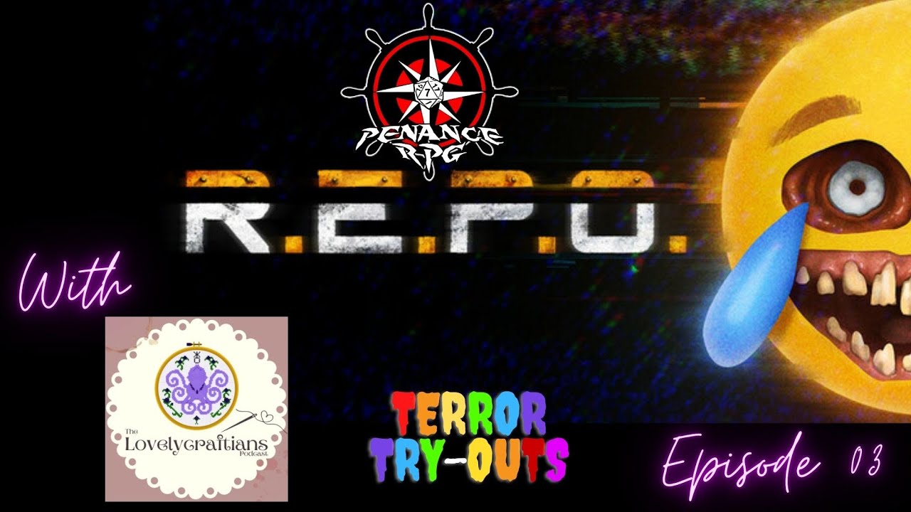 Terror Try Outs - R.E.P.O. (Episode 03) | Penance RPG - YouTube