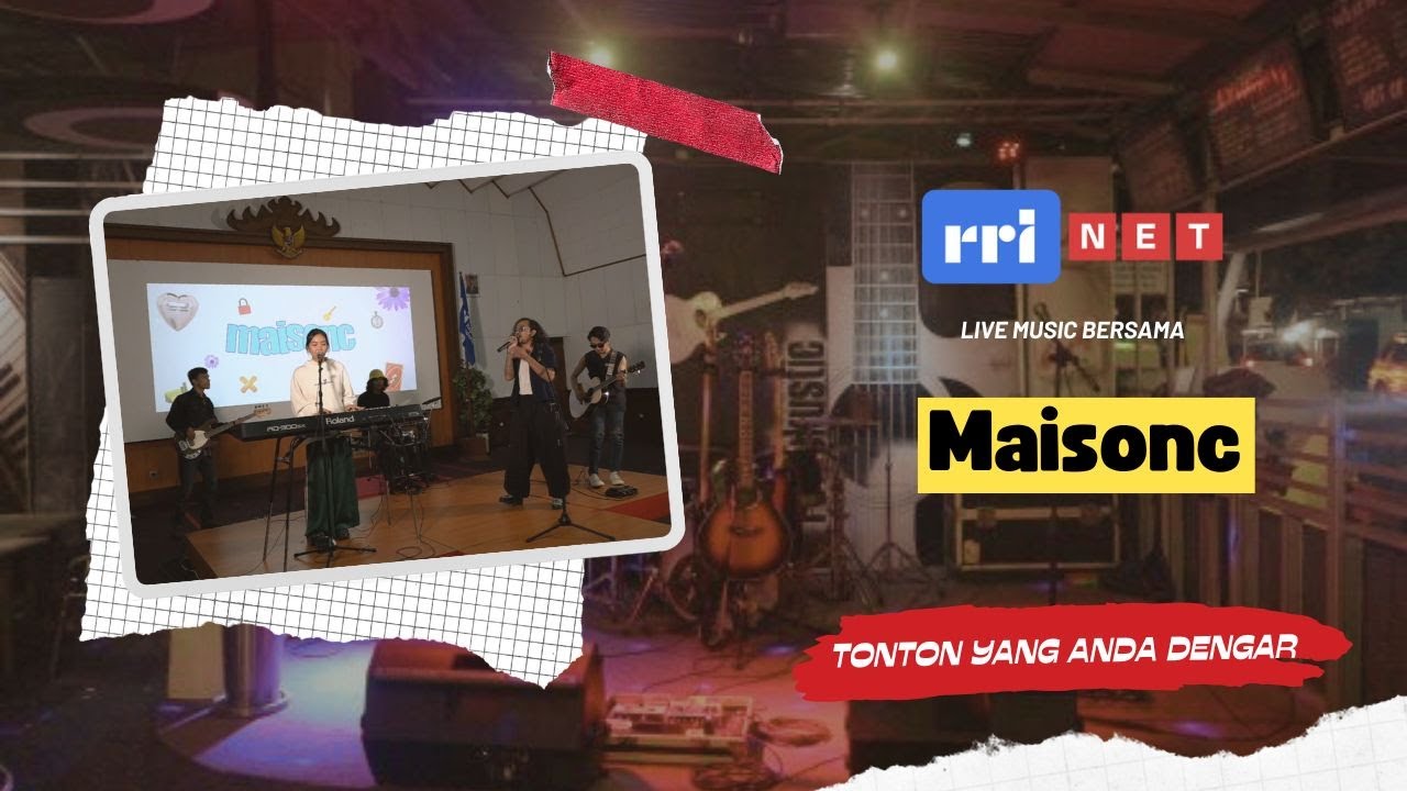 RRI NET Live Music RRI Bandar Lampung bersama Maisonc (ED. Desember ...