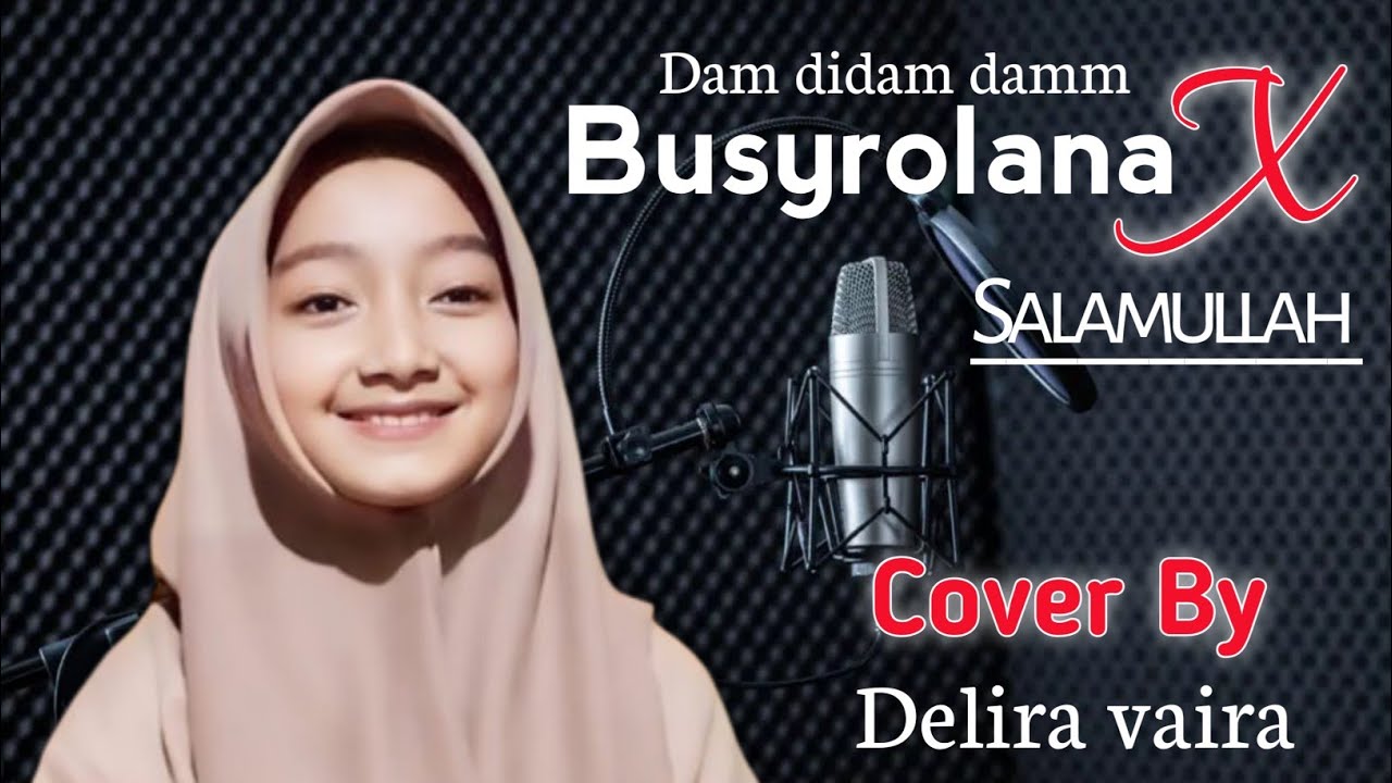 Damm di damm damm busyrolana X salamullah|| Cover by Delira vaira - YouTube