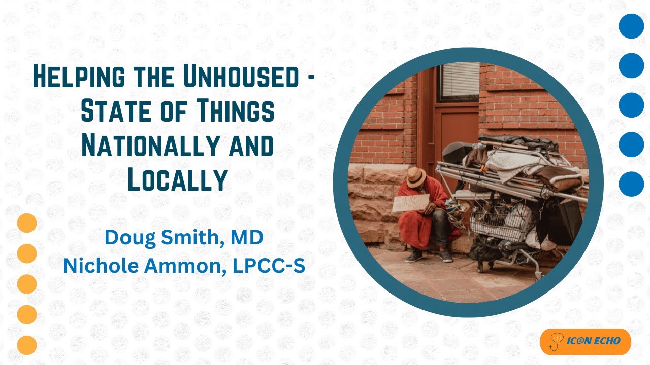 Helping the Unhoused - State of Things Nationally and Locally - IC@N ...