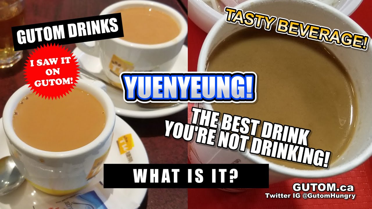 BEST DRINK! YUENYEUNG COFFEE MILK TEA BEST HONG KONG STYLE DRINK ...