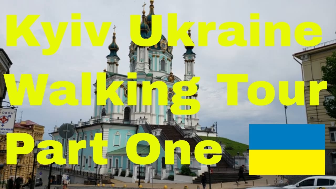 4k - Walking Tour Kiev/Kyiv/Київ Ukraine - Part One 🇺🇦 - YouTube
