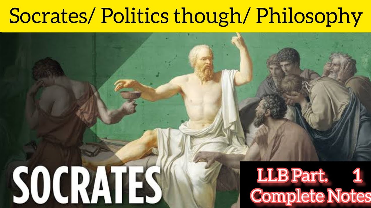 POLITICAL THOUGHTS OF SOCRATES :: PHILOSOPHY OF SOCRATES : LLB - YouTube