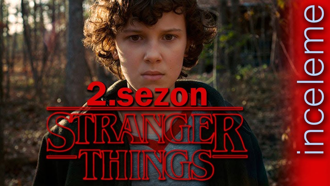 İLK SEZONDAN DA İYİ! Stranger Things 2. Sezon [İNCELEME] - YouTube