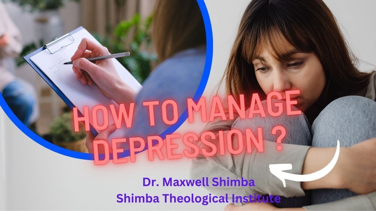 How to Manage Depression: A Holistic and Biblical Perspective || Dr ...