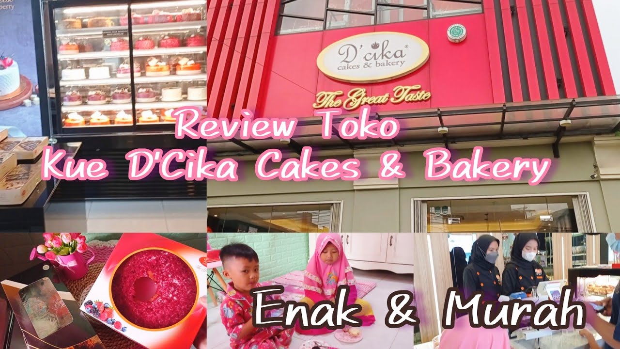 Beli Kue dan Review di Toko D'Cika Cakes & Bakery Enak Murah Tempatnya ...