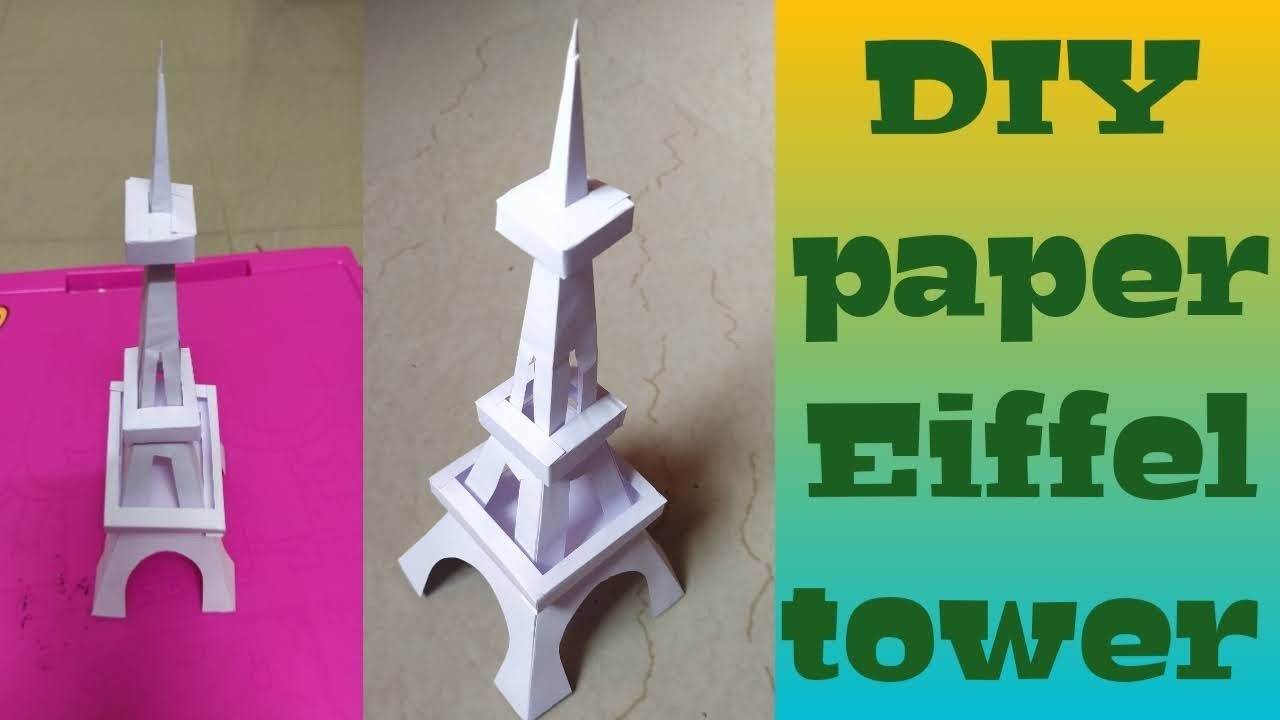 DIY paper Eiffel tower||How to make paper Eiffel tower || Amazing paper ...