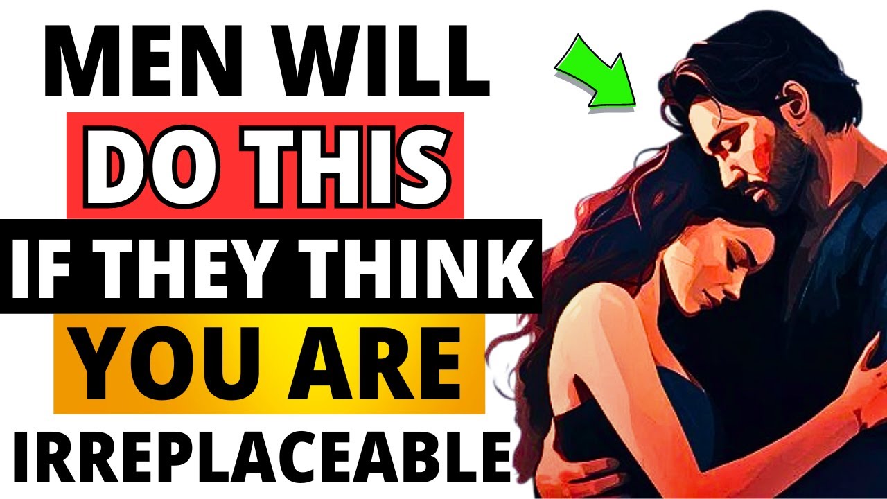 7 Little Things He’ll Do If He Thinks You’re Irreplaceable - YouTube