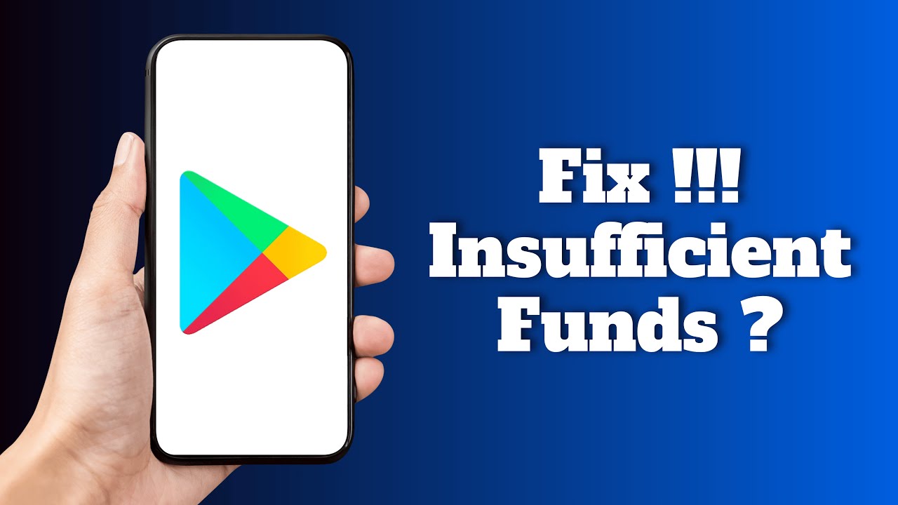How to Fix Insufficient Funds Google Play Error Message - YouTube