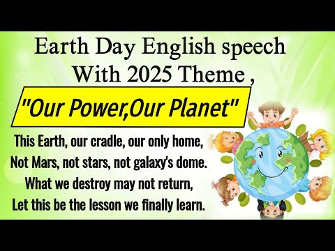 Award winning speech on World Earth Day | 2025 theme our power,our ...