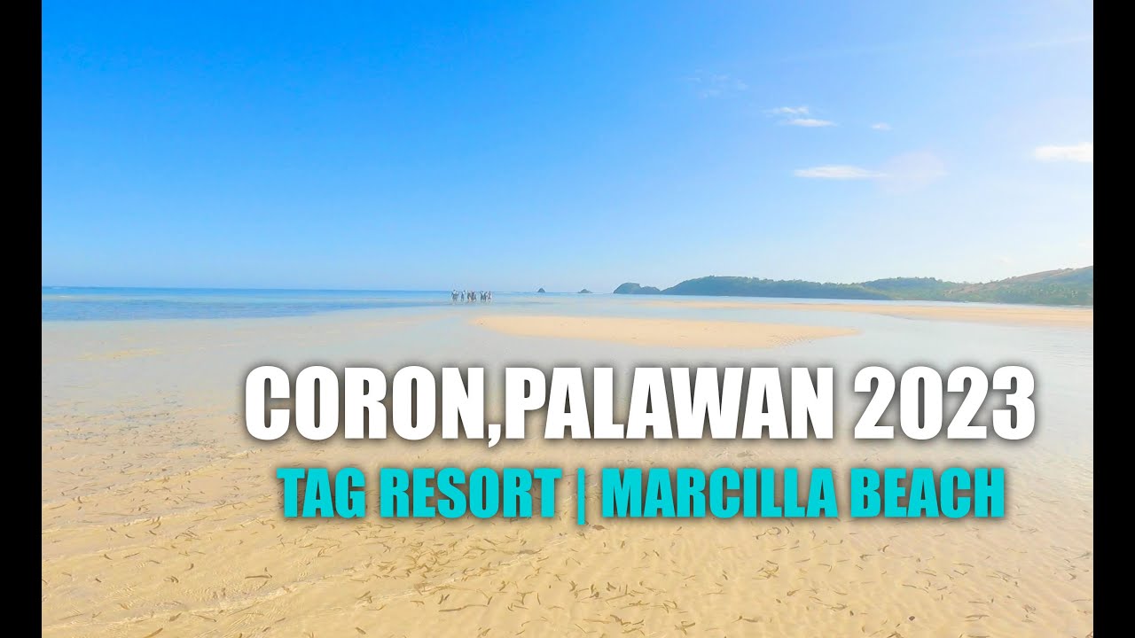 Coron 2023 | Marcilla Beach | Tag Resort - YouTube