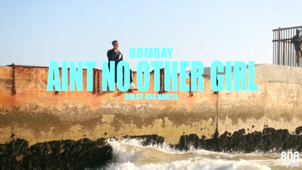 Bombay - Aint No Other Girl prod. by DJ Flippp [OFFICIAL MUSIC VIDEO] - YouTube