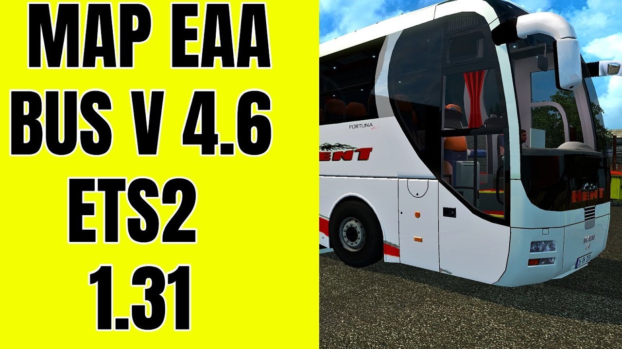 Descargar e Instalar Mapa EAA Bus version v4.6 (ETS2 V 1.31)|YANRED - YouTube