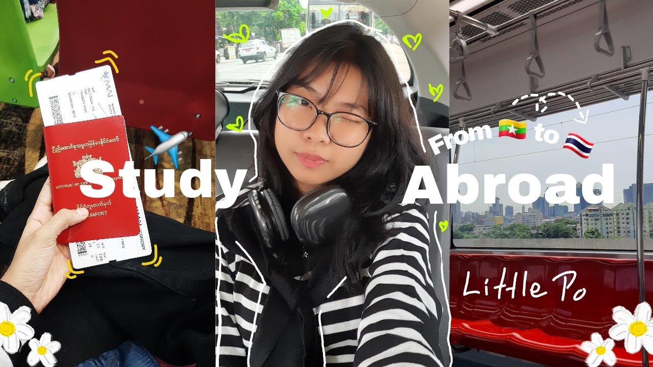 Myanmar🇲🇲 to Thailand🇹🇭 | Study Abroad journey at 20! Bye Bye Yangon👋 - YouTube