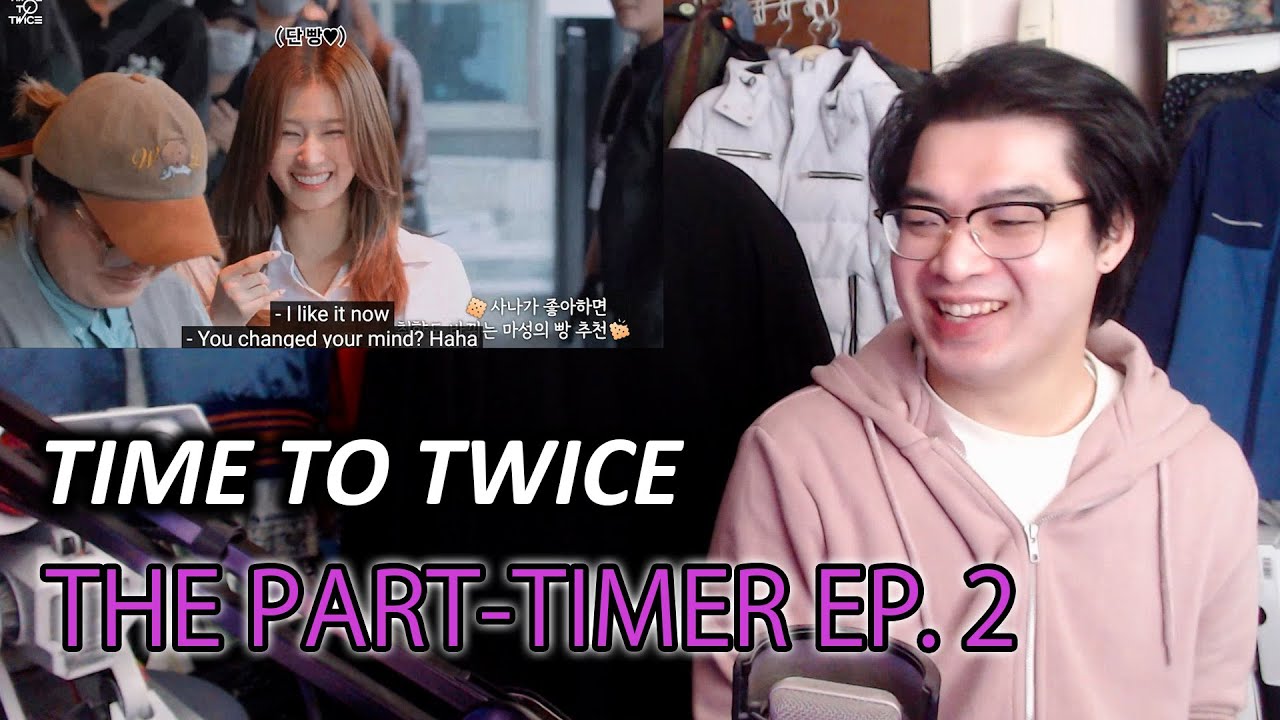 Time to Twice: The Part-Timer Episode 2 Reaction | Language Queens! - YouTube