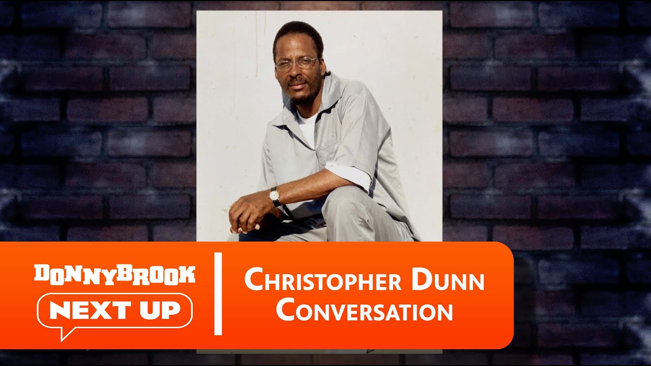 Christopher Dunn Conversation | Donnybrook Next Up | February 2, 2023 ...