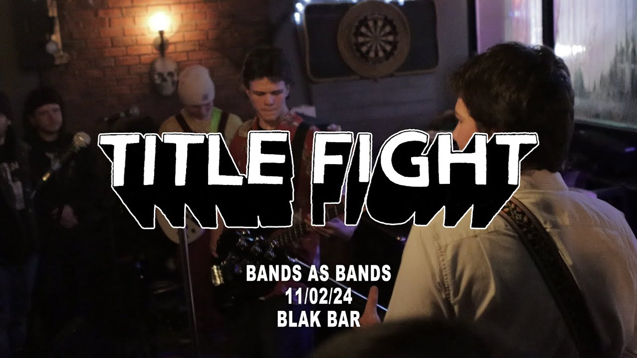 Title Fight - Bands as Bands 11/02/24 - YouTube
