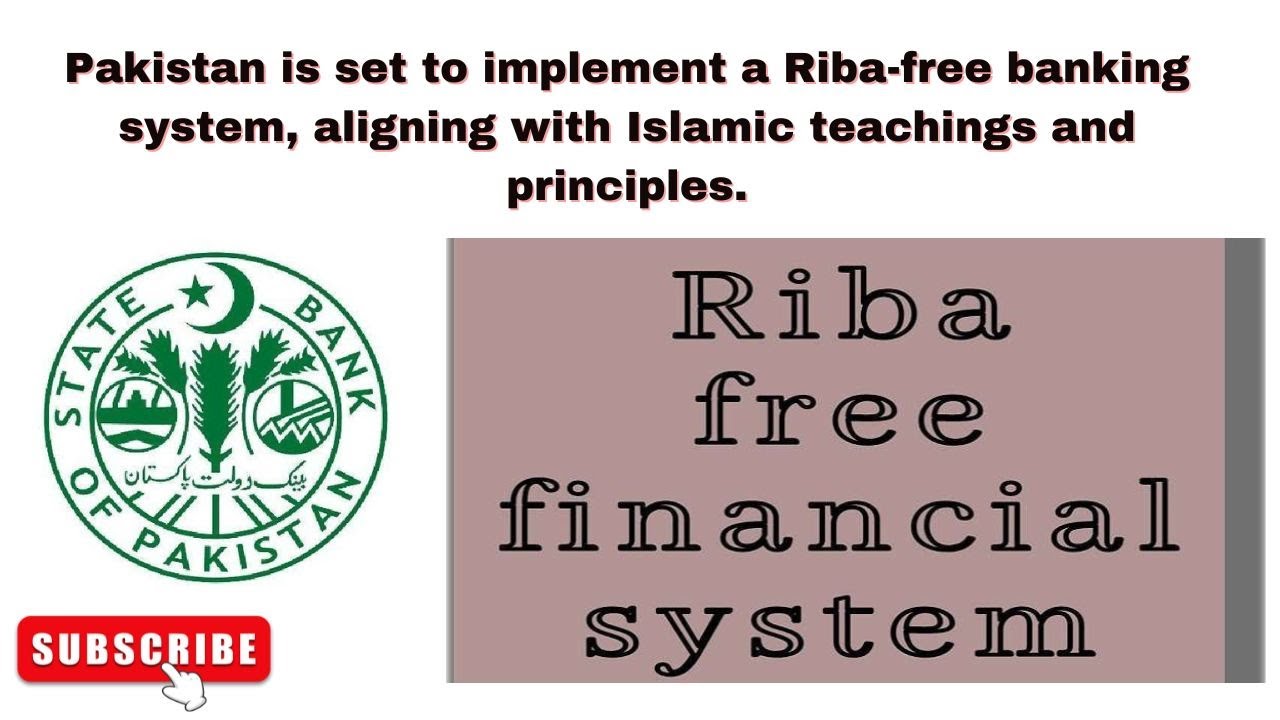Pakistan Is Set To Implement A Riba-Free Banking System, Aligning With ...