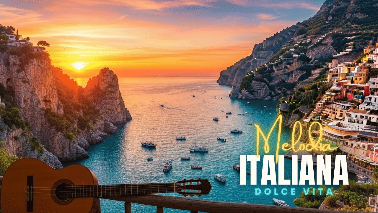 🎶 Italian Chill Music & Instrumental Sounds | 2+ Hours Beautiful Amalfi ...
