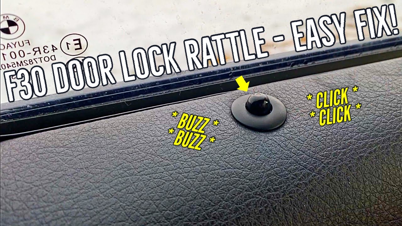 BMW F30/F80 door lock rattle fix - Permanent repair for annoying ...