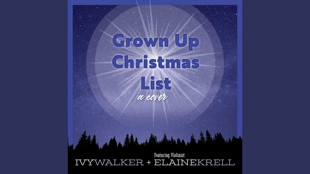 Grown up Christmas List (feat. Elaine Krell) - YouTube