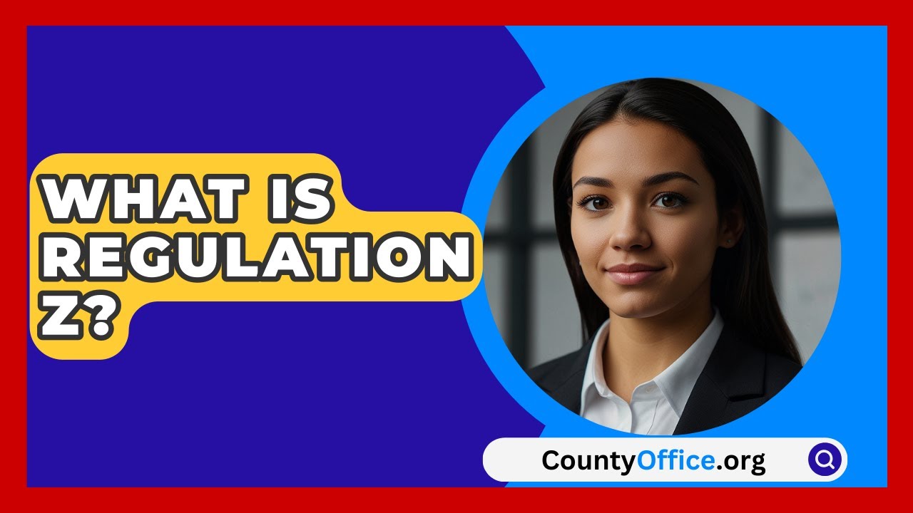 What Is Regulation Z? - CountyOffice.org - YouTube
