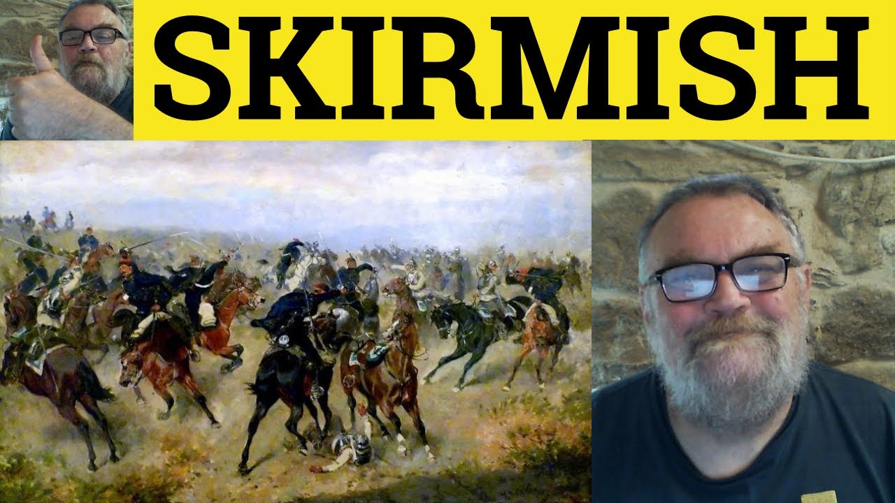 🔵 Skirmish Meaning - Skirmish Examples - Skirmish Definition - Skirmish ...