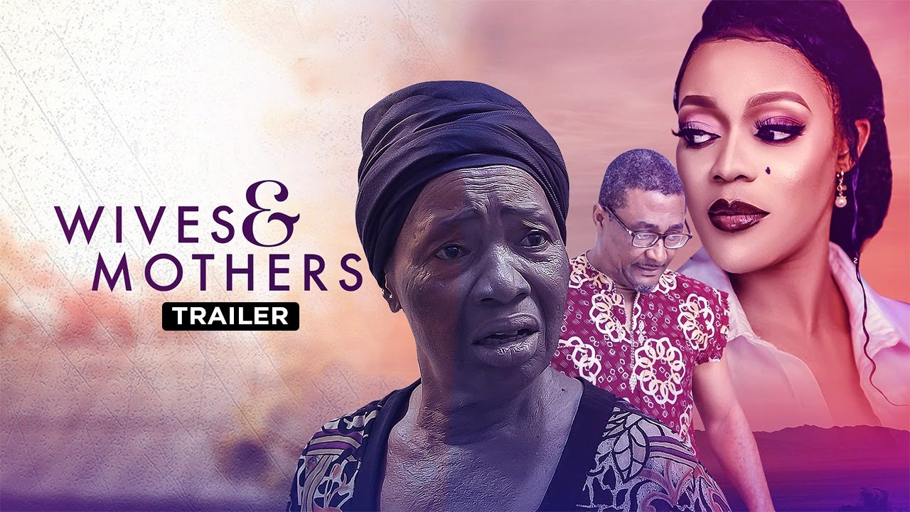 Wifes And Mothers - Exclusive Blockbuster Nollywood Passion Movie Trailer - YouTube