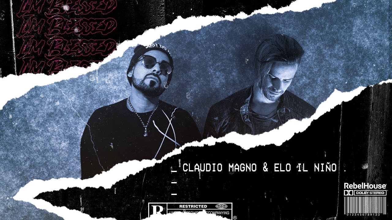 Claudio Magno & Elo Il Niño - I'm Blessed (Official Audio). - YouTube