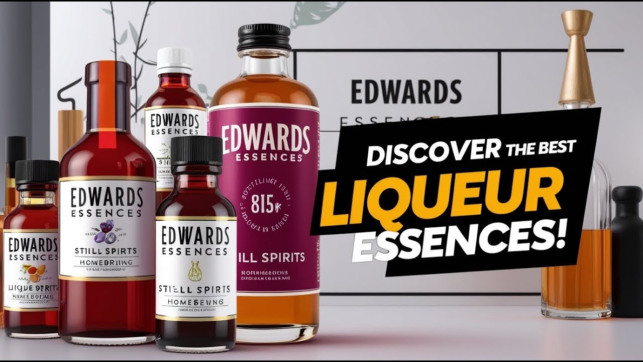 Discover the Best Liqueur Essences from Edwards Essences & Still Spirits - YouTube