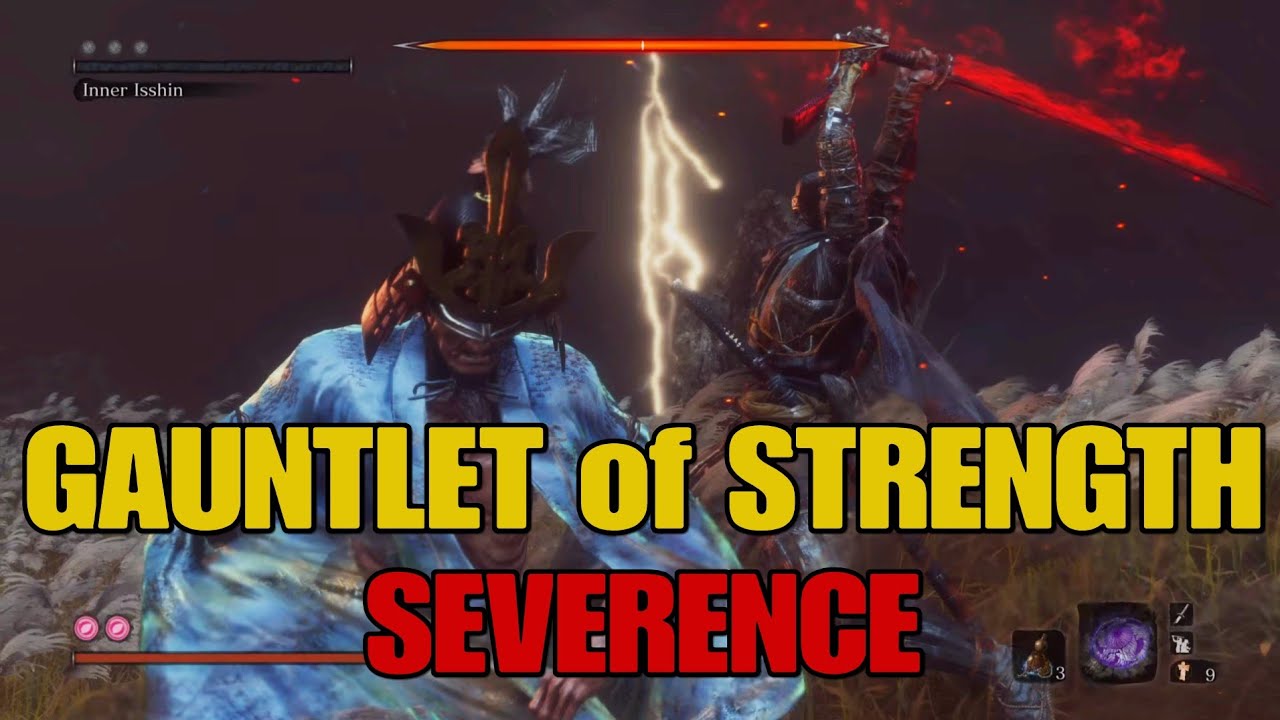 Sekiro | Gauntlet of Strength: Severence - YouTube