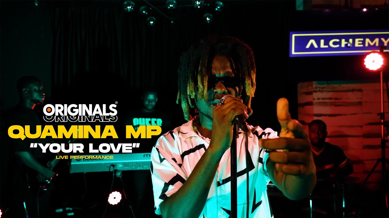 Quamina MP - Your Love (Originals Live Performance) - YouTube