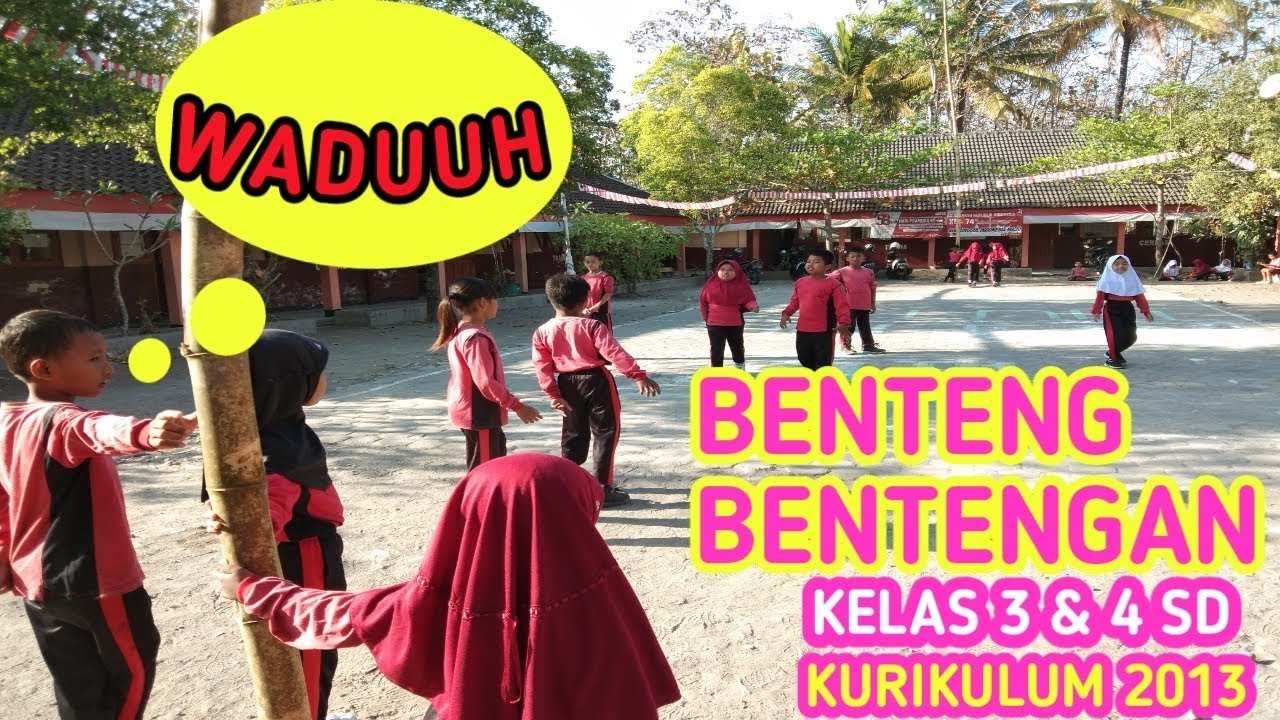 BERMAIN BENTENG BENTENGAN part 2︳kurikulum 2013 - YouTube