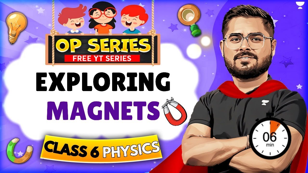 🧲Exploring Magnets in ONE SHOT | CBSE Class 6 Science | Full NCERT ...