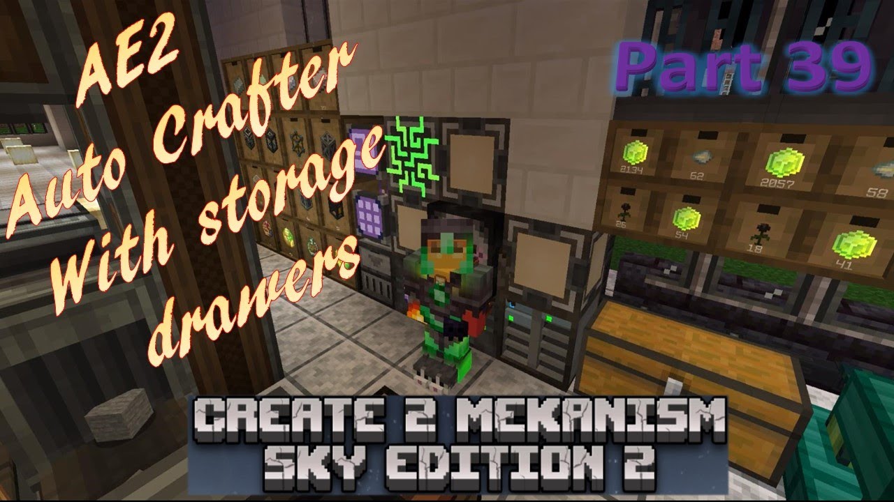 C2M Sky Edition 2 - Part 39 - AE2 auto crafter with storage drawers ...