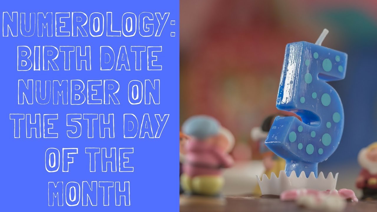 Numerology: Birth Date Number on the 5th Day of the Month - YouTube