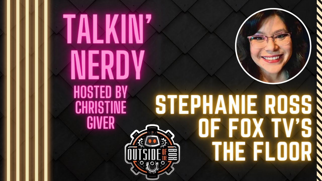 Talkin' Nerdy w/ Stephanie Ross from FOX TV's The Floor - YouTube